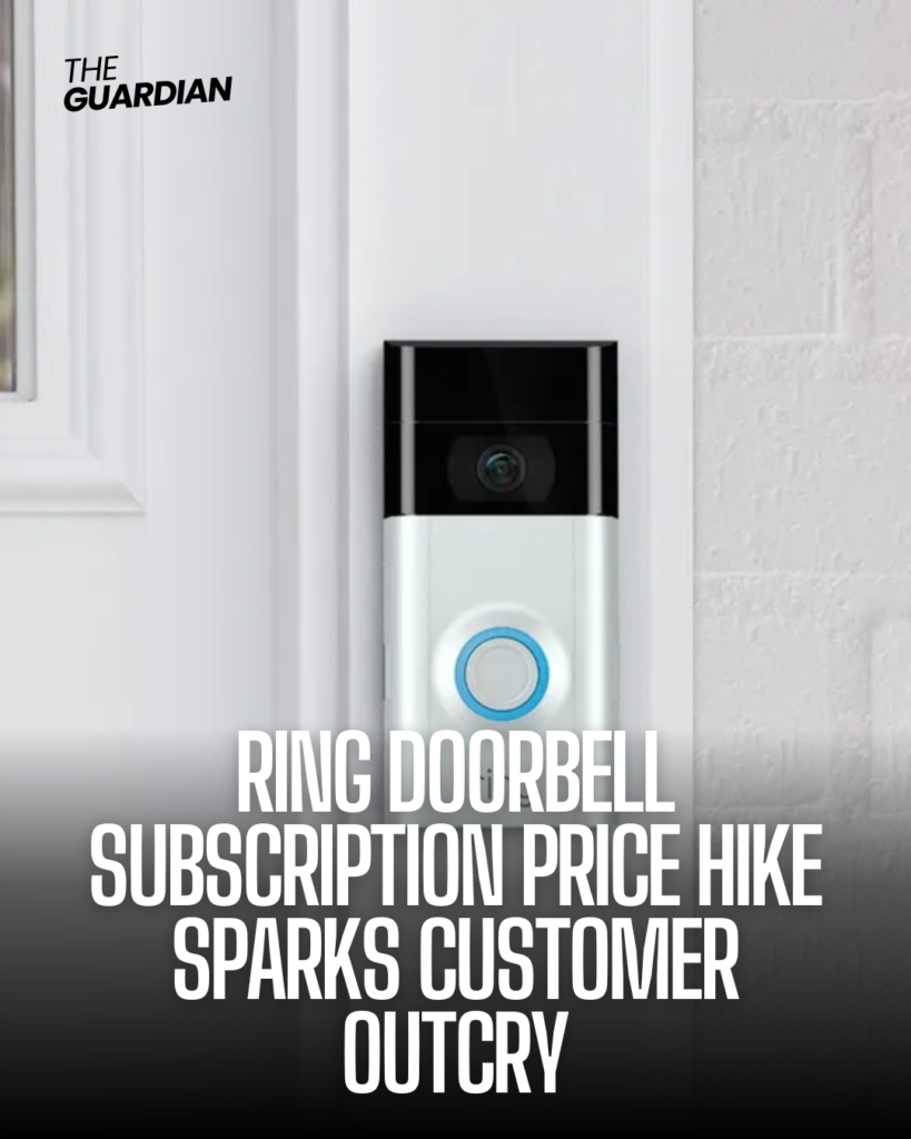Ring Doorbell Subscription Price Hike Sparks Customer Outcry - USA Guardian